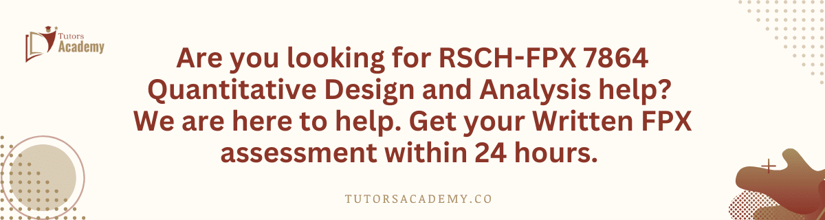 RSCH-FPX 7864 Quantitative Design and Analysis