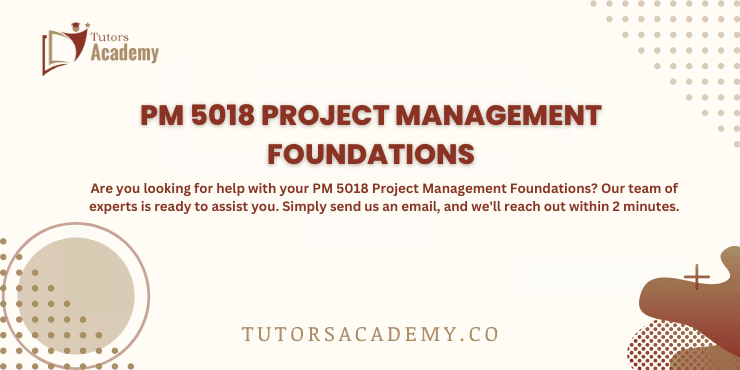 PM 5018 Project Management Foundations